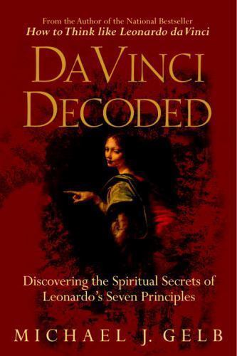 Da Vinci Decoded: Discovering the Spiritual Secrets of Leonardo's Seven ...