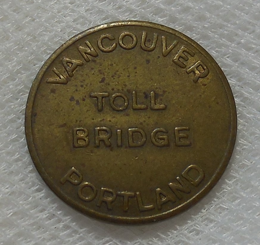 VANCOUVER PORTLAND COLUMBIA RIVER OREGON WASHINGTON TOLL BRIDGE TOKEN ...