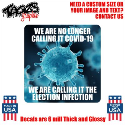 Election Infection Funny Printed & Laminated Window Decal Sticker Car ...