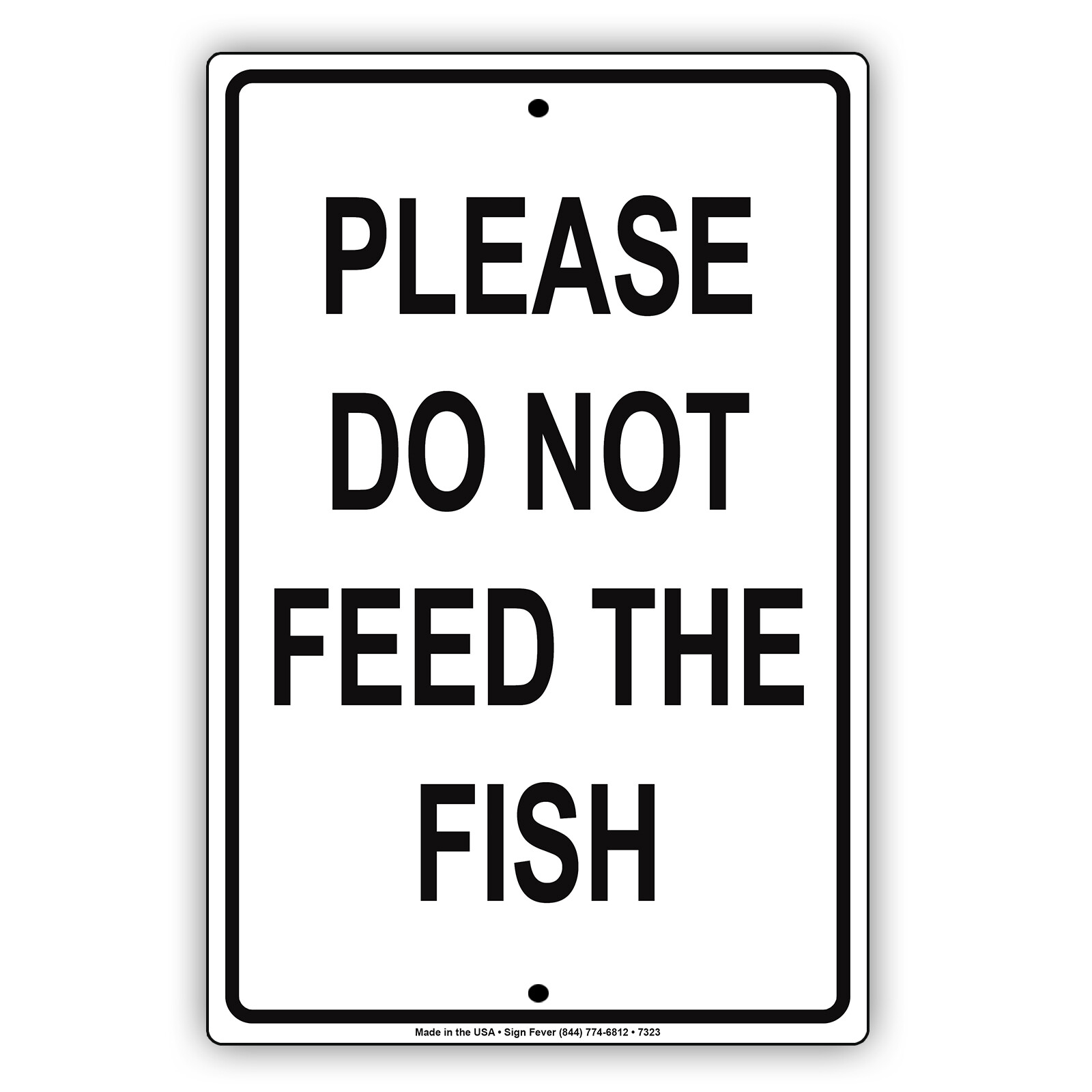 Please Do Not Feed The Fish Wildlife Safety Warning Aluminum Metal Sign ...