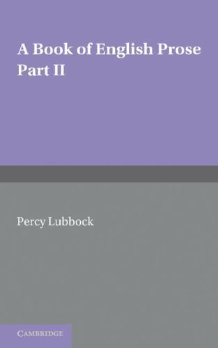 Book of English Prose, Part 2 : Arranged for Secondary and High Schools ...