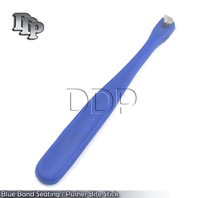 Orthodontics Molar Blue Band Seating / Pusher Bite Stick INSTRUMENTS | eBay