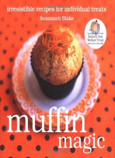 Muffin Magic: Irresistible Recipes for Individual Treats (Magic ...