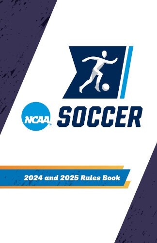 2025 NCAA Soccer Official Rules Book National Collegiate Athletic ...