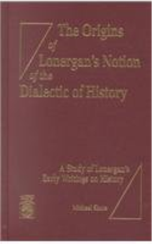 Michael Shute The Origins of Lonergan's Notion of the Dialectic of ...