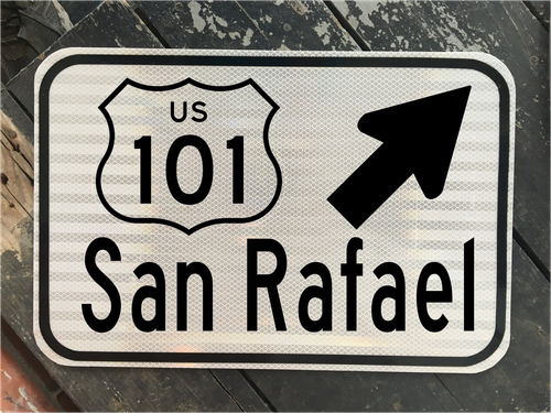 SAN RAFAEL CALIFORNIA US 101 Highway road sign 12"x18" DOT style | eBay
