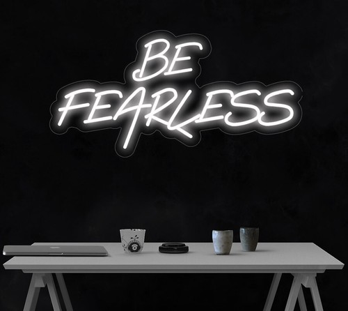Be Fearless LED Neon Sign 31"L x 15"H #LF138 | eBay