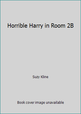 Horrible Harry in Room 2B by Suzy Kline | eBay