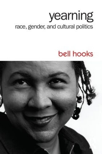 bell hooks Yearning (Paperback) (UK IMPORT) 9781138821750 | eBay