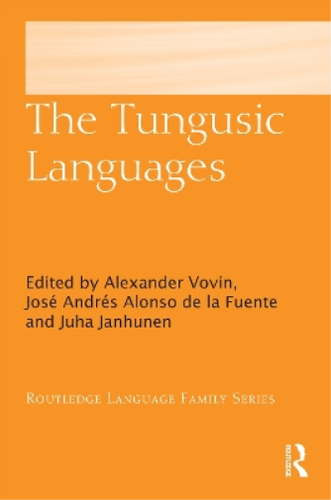 Alexander Vovin The Tungusic Languages (Relié) Routledge Language ...