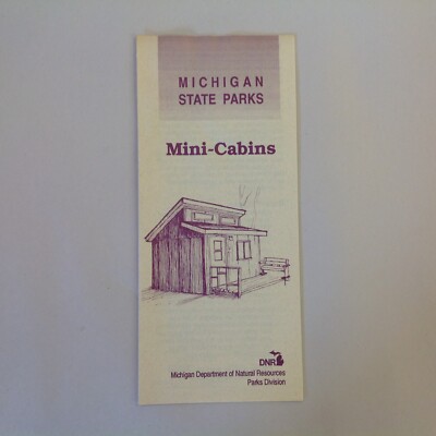 Vtg 1993 Michigan State Parks DNR Park Division Mini-Cabins Brochure ...