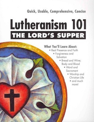 Lutheranism 101 : The Lord's Supper, Paperback by Wieting, Kenneth W ...