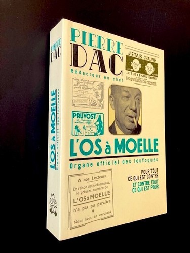 PIERRE DAC - L'Os à moelle - 1938-1940 - Jacques Pessis - 1200 pages ...