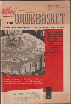 THE WORKBASKET MAGAZINE For Pleasure and Profit. August. 1959 ...