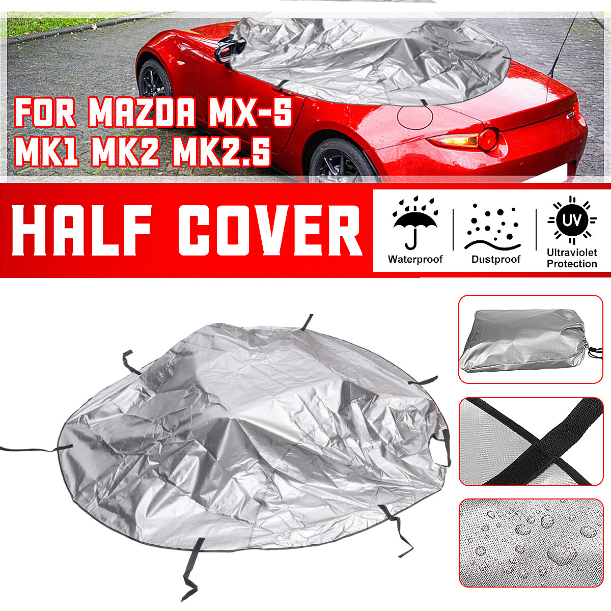 HALF CAR COVER TOP FOR MAZDA MX-5 MK1 MK2 MK2.5 WATERPROOF WINDPROOF ...