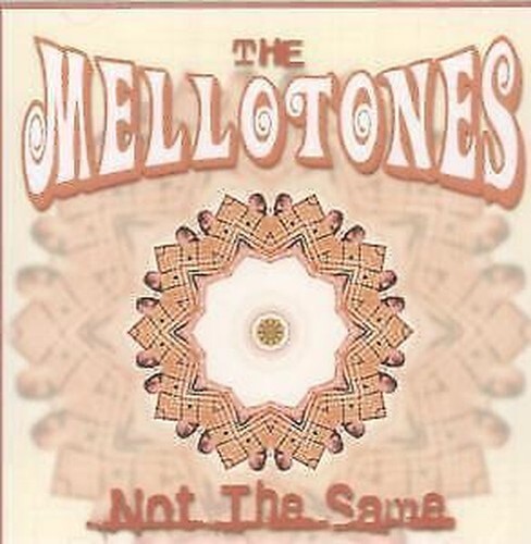 Mellotones Not the Same CD UK Blues Matters 2005 still sealed ...