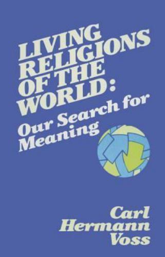 Library of Liberal Religion: Living Religions of the World : Our Search ...