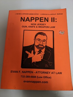 Nappen II : New Jersey Gun, Knife and Weapon Law by Evan F. Nappen ...