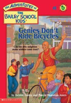 Genies Don't Ride Bicycles (The Adventures of the Bailey School Kids ...