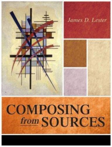 Composing from Sources by James D. Lester (2003, Trade Paperback) for ...