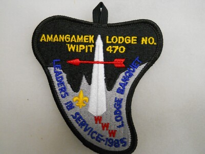 Amangamek-Wipit 470 Leaders in Service 1985 Lodge Banquet Patch (SK448C ...