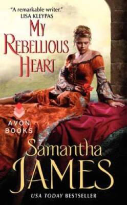 My Rebellious Heart - Mass Market Paperback By James, Samantha - ACCEPTABLE 9780380769377| eBay