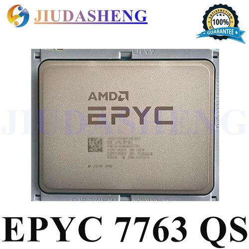 AMD Milan epyc 7763 QS CPU processor 64 core 1.6ghz up to 2.9GHZ sp3 No ...