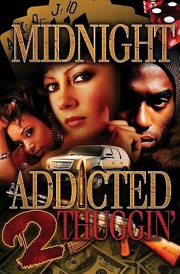 Addicted 2 Thuggin' by Midnight -Paperback | eBay