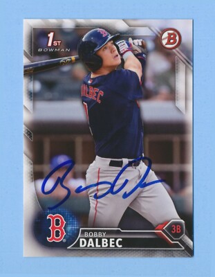 BOBBY DALBEC - Signed/Autographed 1st 2016 Bowman Draft Card #BD-99 RC ...