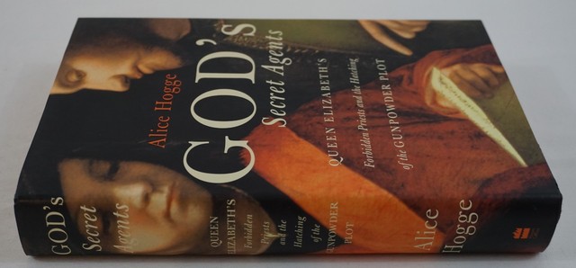 God's Secret Agents : Queen Elizabeth's Forbidden Priests and the ...