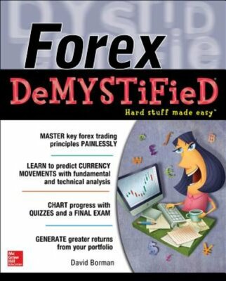 Forex Demystified: A Self-Teaching Guide by David Borman: New ...