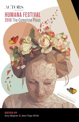 Humana Festival 2018: The Complete Plays by Amy Wegener (English ...