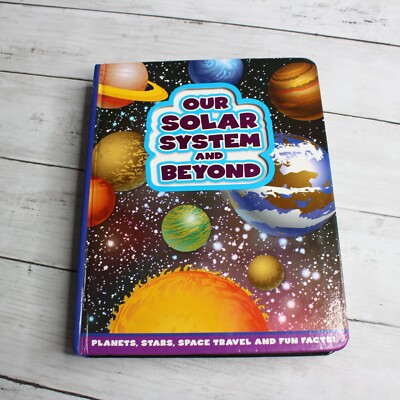 Children's Large Hardcover Board Book Our Solar System and Beyond ...