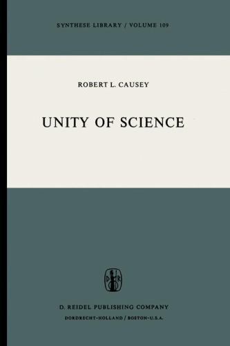 Synthese Library: Unity of Science by Robert L. Causey (2014, Trade ...