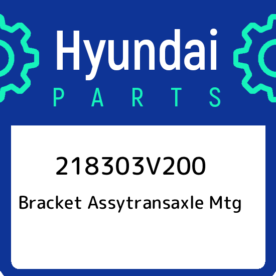 218303V200 Hyundai Bracket assytransaxle mtg 218303V200, New Genuine ...