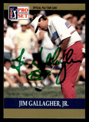 1990 Pro Set PGA Tour Golf #44 Jim Gallagher Jr. Signed Auto Autograph ...