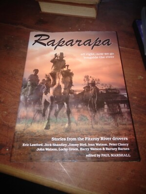RAPARAPA , STORIES FROM FITZROY RIVER DROVERS indigenous culture book ...
