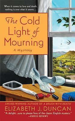 Cold Light of Mourning by Elizabeth J. Duncan (2010, Mass Market) for ...