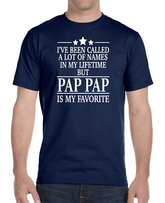 I've Been Called...But Pap Pap Is My Favorite - Unisex Shirt - Pap Pap ...