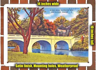Metal Sign - Vermont Postcard - Marble Bridge On Proctor Road, Near ...