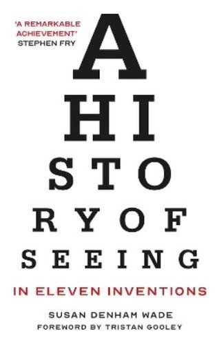 Susan Denham Wa A History of Seeing in Eleven Inventio (Taschenbuch ...