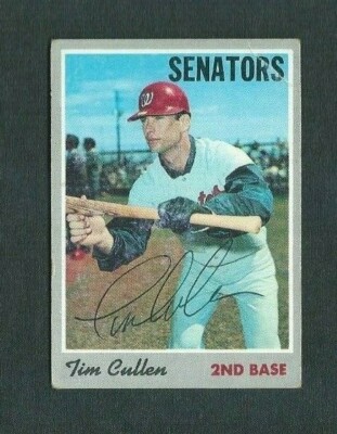TIM CULLEN (Senators) Signed Autographed 1970 Topps Baseball Card #49 ...