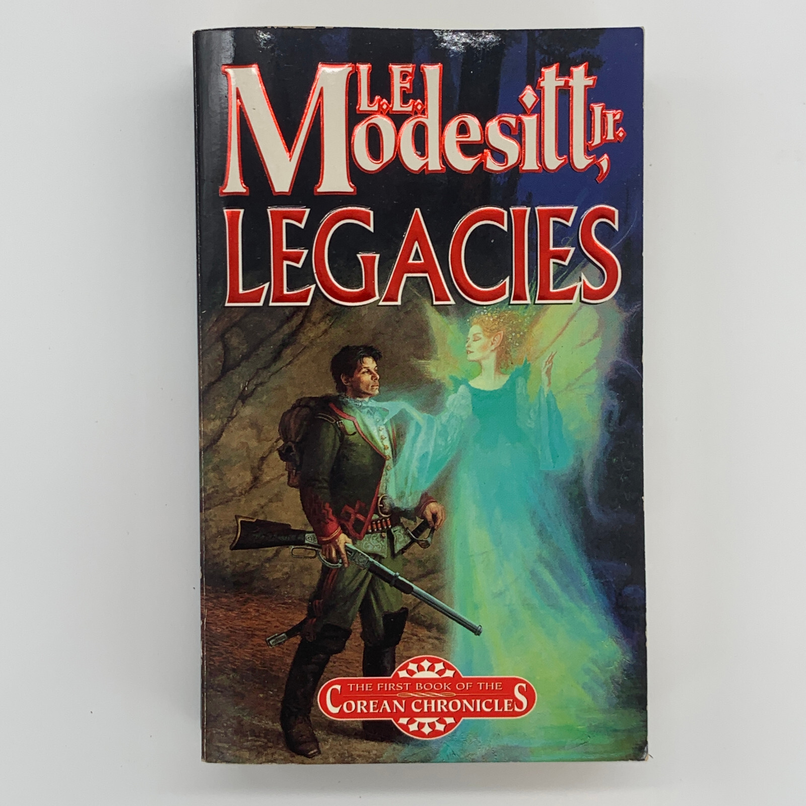 Legacies Corean Chronicles Book 1 by L.E. Modesitt, Jr. TOR Book PB ...