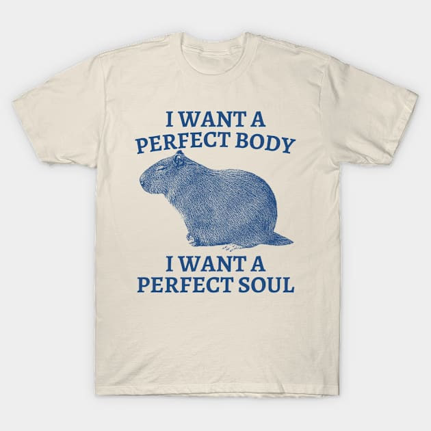 I-want-a-perfect-body Retro Design Vintage Gift Idea T-Shirt S-3XL ...