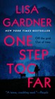 One Step Too Far: A Novel - Paperback By Gardner, Lisa - VERY GOOD ...