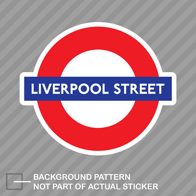 Liverpool Street Tube Sign Roundel Sticker Decal Vinyl london ...