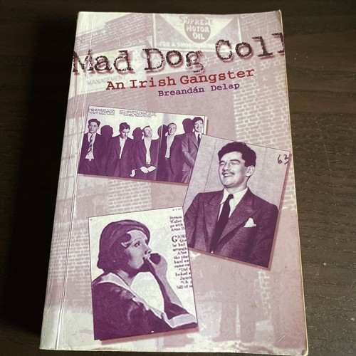 Mad Dog Coll : An Irish Gangster by Breandan Delap (Trade Paperback) | eBay