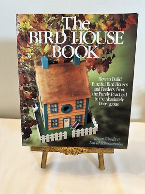 The Bird House Book Woods Schoonmaker Build Fanciful Bird Houses ...
