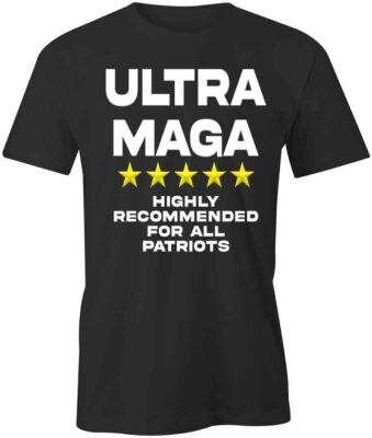 ULTRA MAGA TShirt Tee Printed Graphic T-Shirt Gift S1BCB055 POLITICAL ...