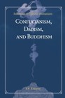 Essentials of Chinese Humanism: Confucianism, Daoism, and Buddhism by ...